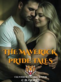 The Maverick Pride Tales: Alpha Shifters and Their Curvy Fated Mates by ...